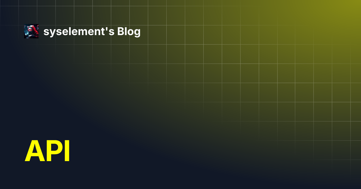 API | syselement's Blog
