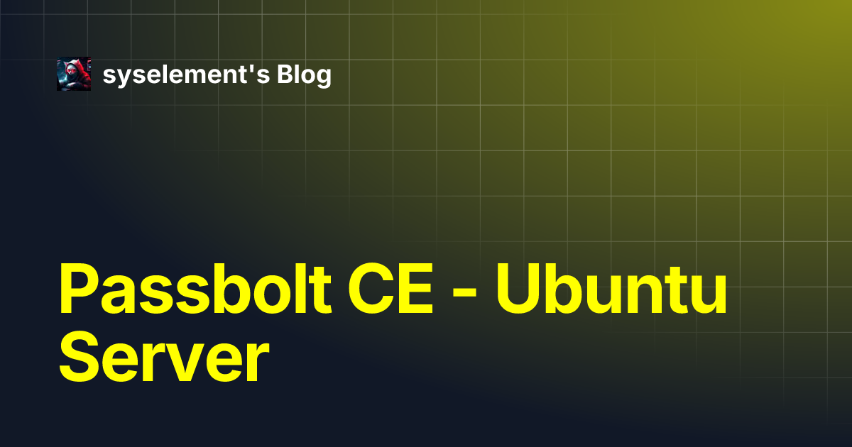 Passbolt CE - Ubuntu Server | syselement's Blog Passbolt CE - Ubuntu Server | syselement's Blog